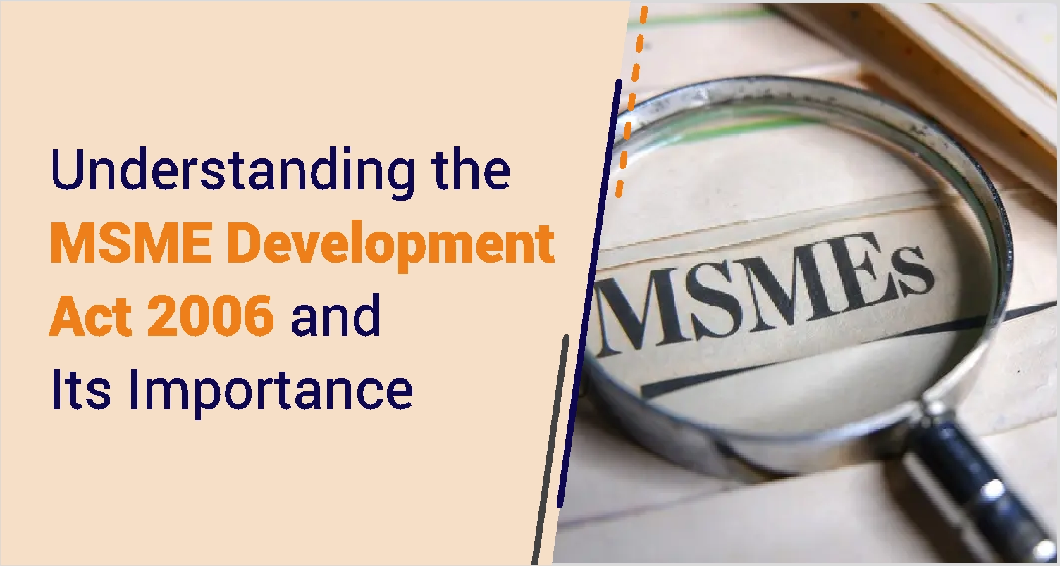 MSME Development Act 2006 it's Importance, Impact & Purpose | IIFL Finance MSME Development Act 2006 it's Importance, Impact & Purpose | IIFL Finance